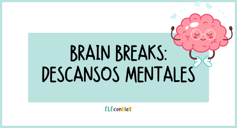 Brain breaks en clase de ELE